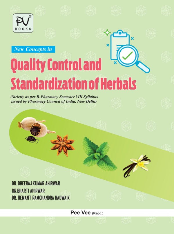 NEW CONCEPTS IN QUALITY CONTROL AND STANDARDIZATION OF HERBALS (B.PHARM ...