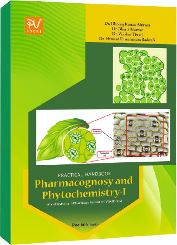 PRACTICAL HANDBOOK OF PHARMACOGNOSY AND PHYTOCHEMISTRY–I (B. PHARM 4TH ...