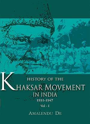 Khaksar Movement in India – Vol I
