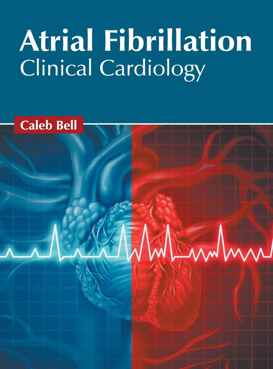 Atrial Fibrillation: Clinical Cardiology | Retail Maharaj