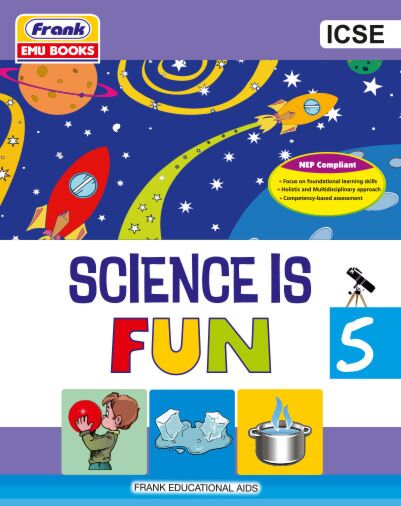 Frank | Science is Fun | Class 5 | ICSE – Retail Maharaj