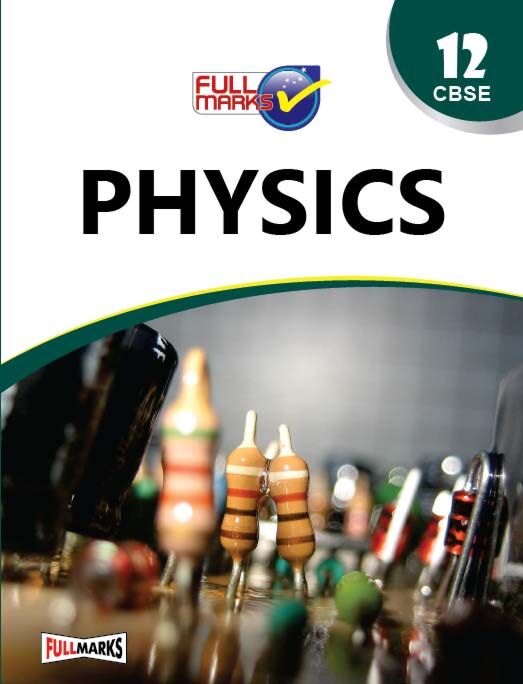 Full Marks Guide NCERT Physics for Class 12 | Retail Maharaj