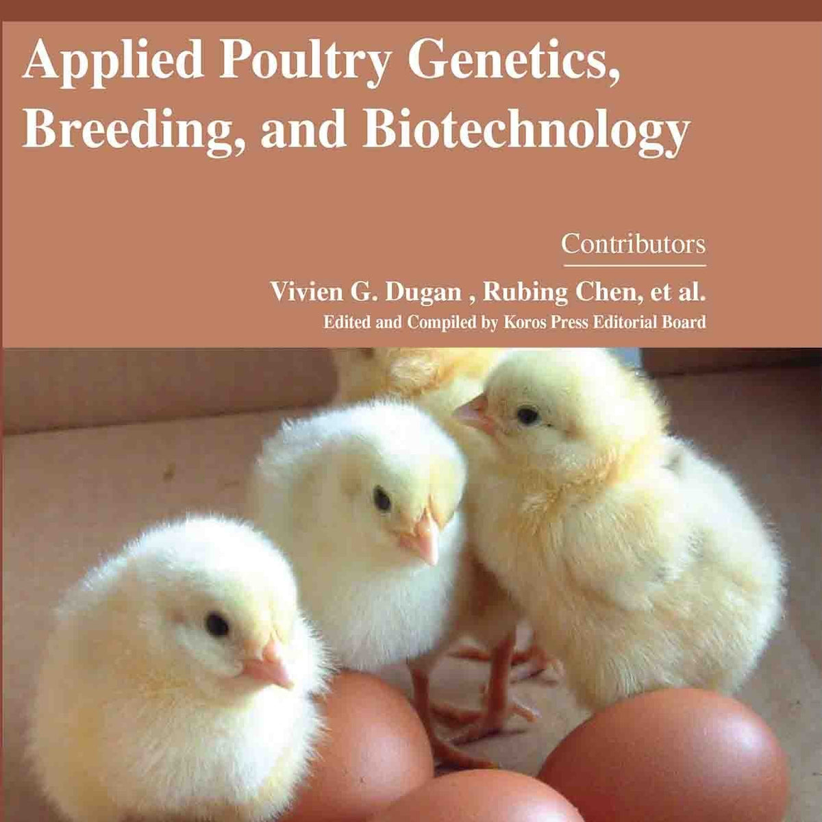 Applied Poultry Genetics, Breeding, and Biotechnology