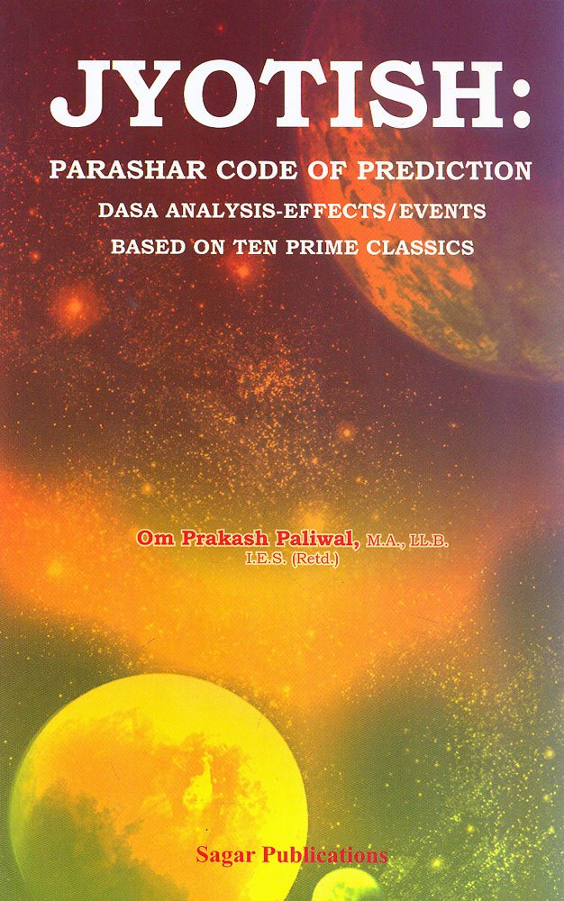 Jyotish: Parashar Code of Prediction: Dasa Analysis - Effects / Events ...