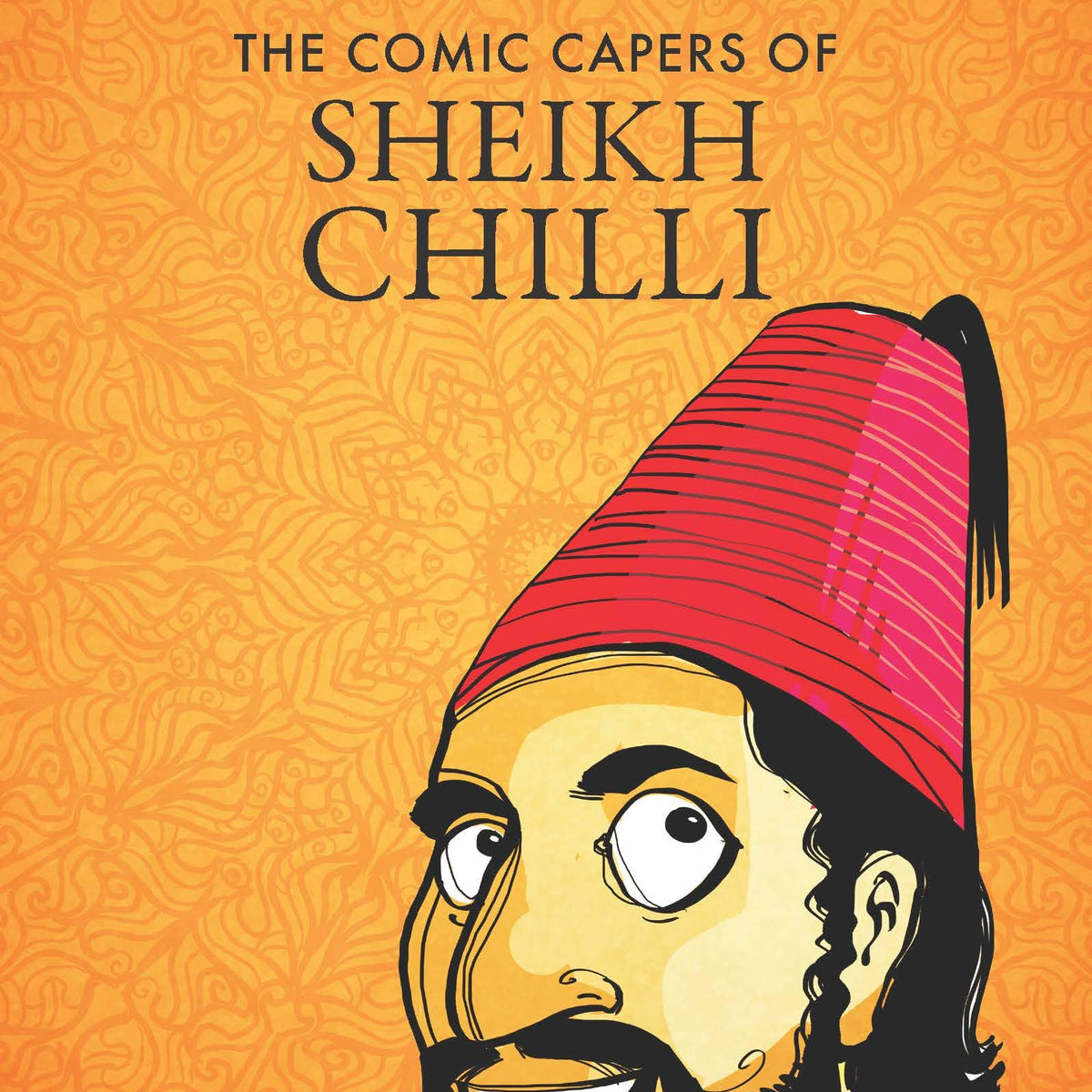COMIC CAPERS OF SHEIKH CHILLI