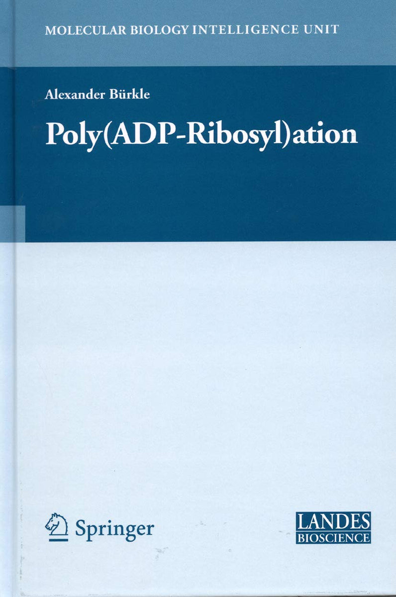 Poly(ADP-Ribosyl)ation (Molecular Biology Intelligence Unit) | Retail ...