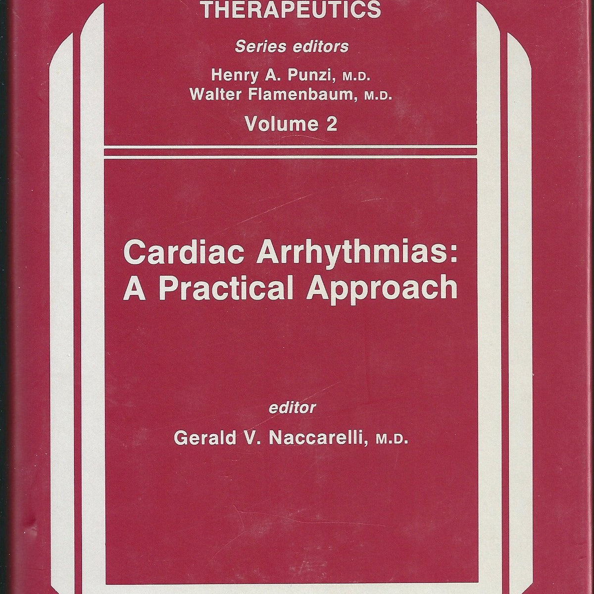 Cardiac Arrhythmias: A Clinical App: A Clinical Approach (Clinical ...